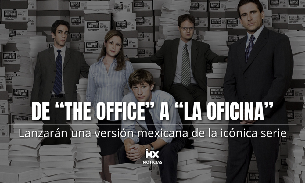 De “The Office” a “La Oficina”: Lanzarán una versión mexicana de la ...