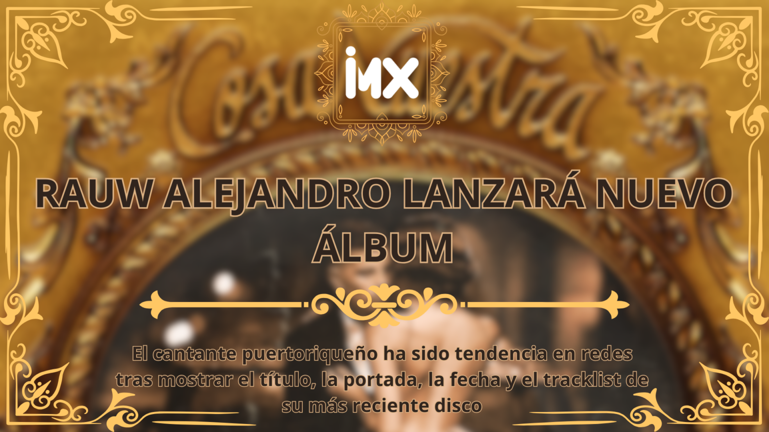 RAUW ALEJANDRO LANZARÁ NUEVO ÁLBUM: El cantante puertoriqueño ha sido tendencia en redes tras ...